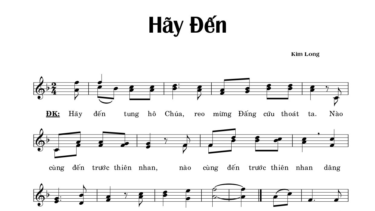 HÃY ĐẾN - Hãy đến tung hô Chúa - Kim Long